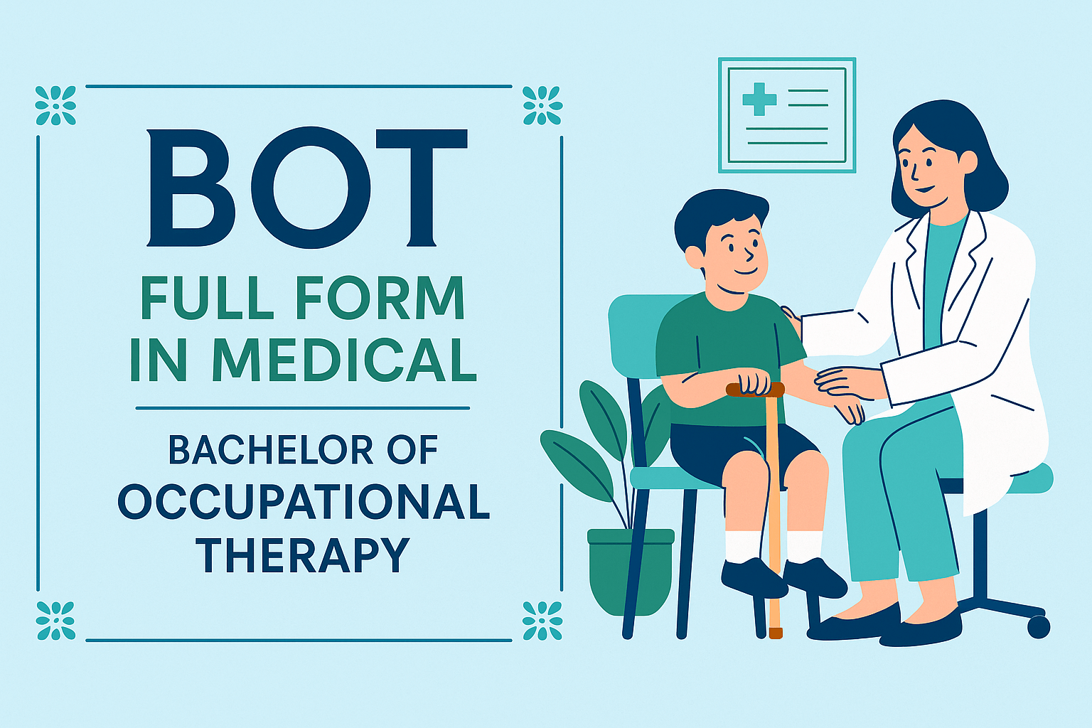 BOT Full Form in Medical – Course Details, Eligibility, Scope & Career ...